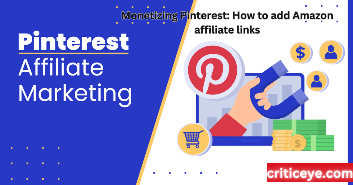 How to Use Pinterest for Amazon Affiliate Marketing: A Comprehensive Guide