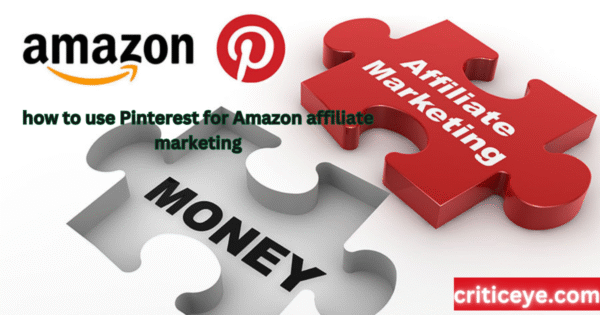 How to Use Pinterest for Amazon Affiliate Marketing: A Comprehensive ...